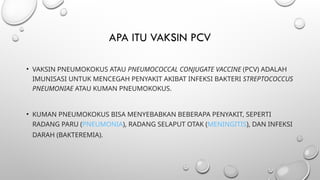 ppt vaksin pcv untuk kesehatan pencegahan pneumonia.pptx