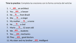 PPT verb Be in present, useful for native Spanish speakers.pptx