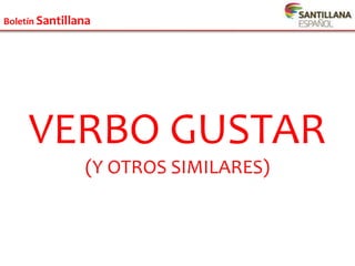 Verbo gustar y otros similares | PPT
