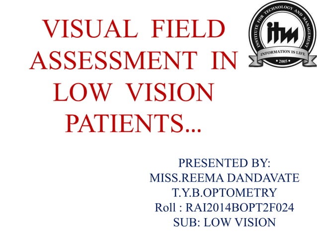 visual field assessment in low vision | PPTX | Eye and Vision ...
