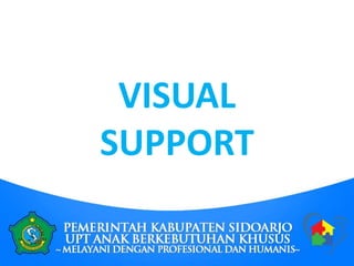 PPT Visual Supportuntuk anak berkebutuhan khusus.pptx