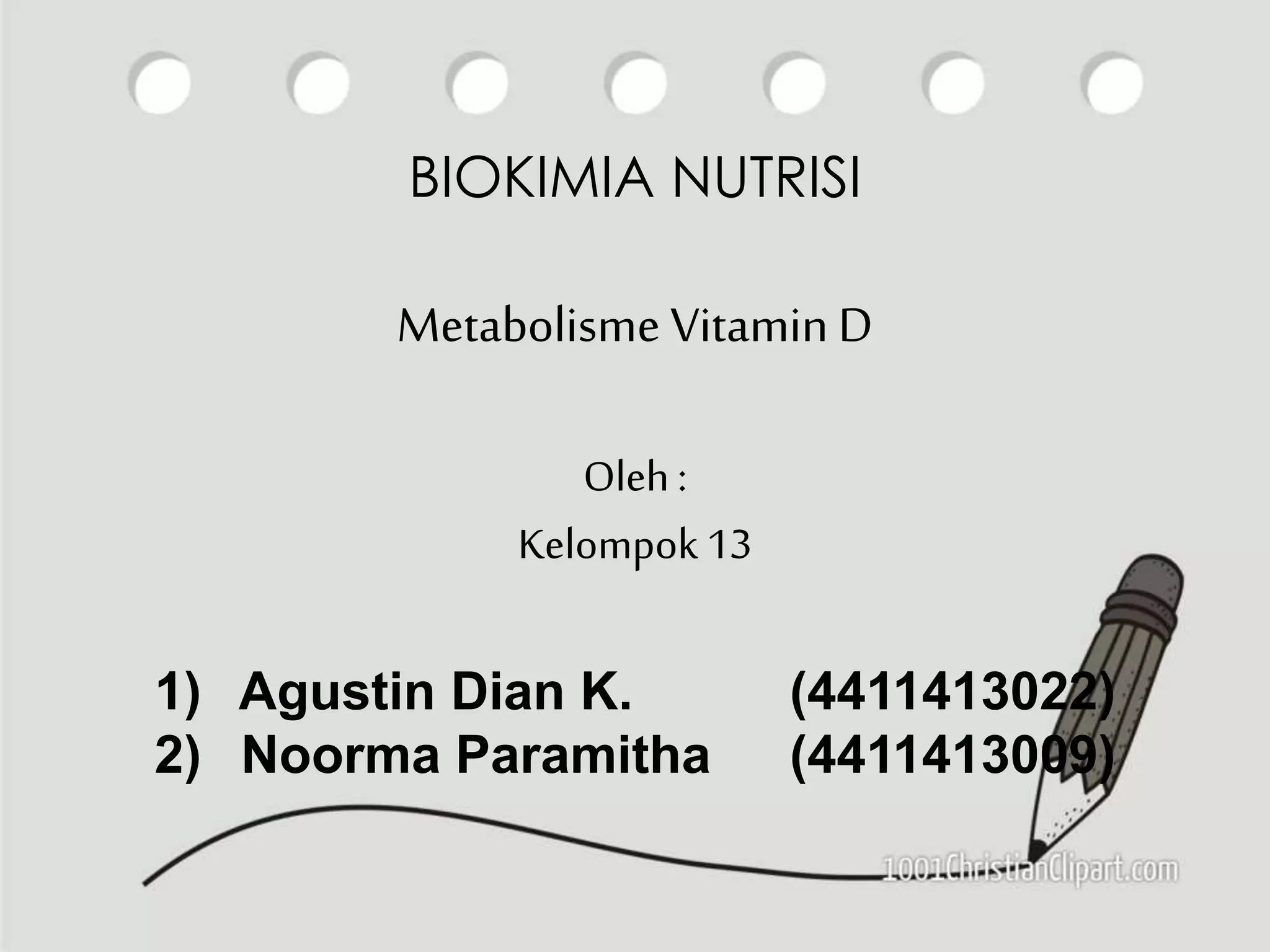 PPT Biokimia Nutrisi - Metabolisme Vitamin D | PPTX