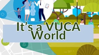 VUCA World****************************** | PPTX