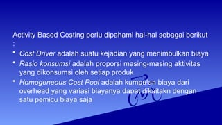 PPT Akuntansi Manajemen - Activity Based Costing.pptx