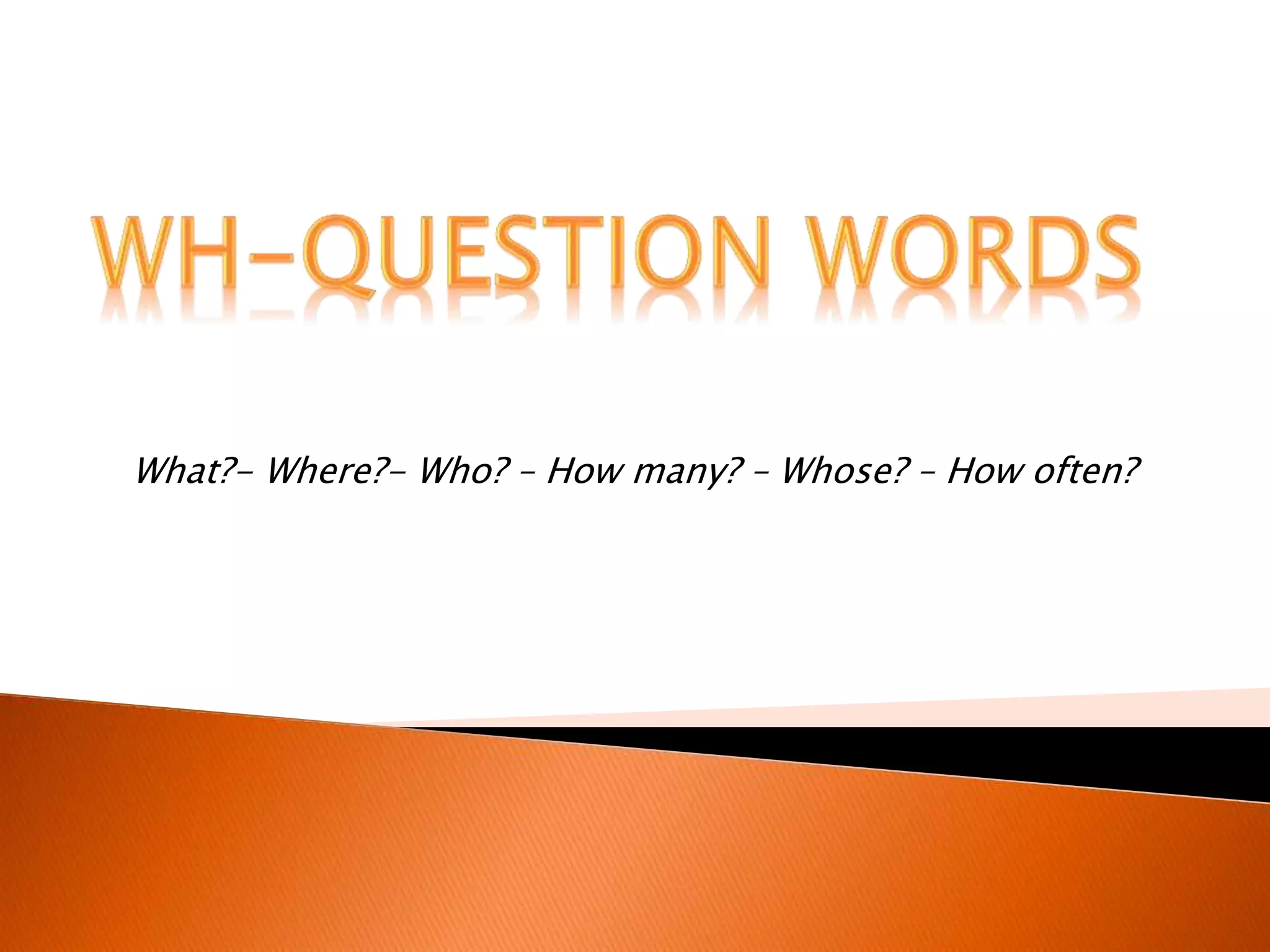 Ppt wh questions words tercero | PPTX