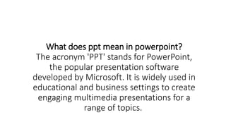 ppt what is itppt what is itppt what is it | PPTX