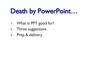 Avoiding Death by PowerPoint | PPT