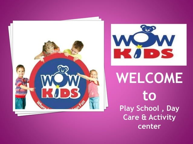 Starshine Wow Kids | PPTX | Daycare and Pre-School | Parenting
