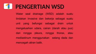 Materi Water seal drainage WSD 0001.pptx