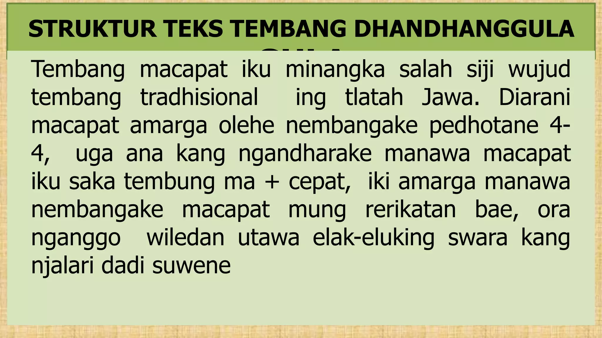 Ppt wulangan 6 struktur teks tembang dhandhang gula | PPTX