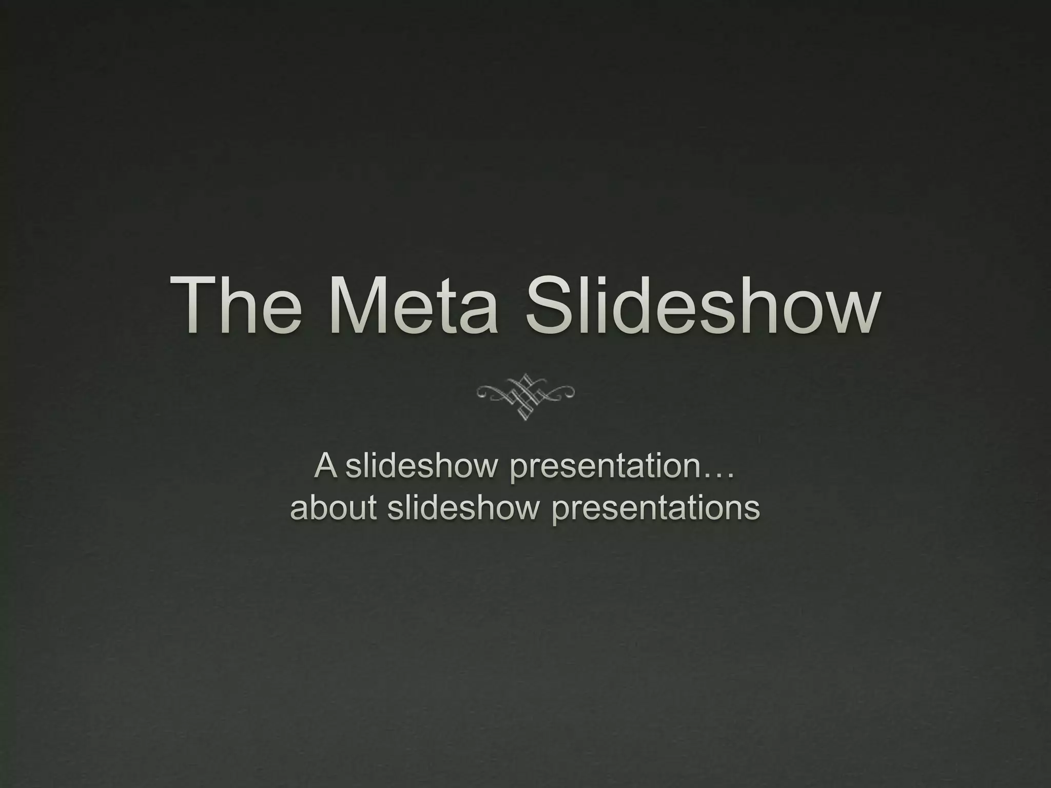 The Meta Slideshow | PPTX