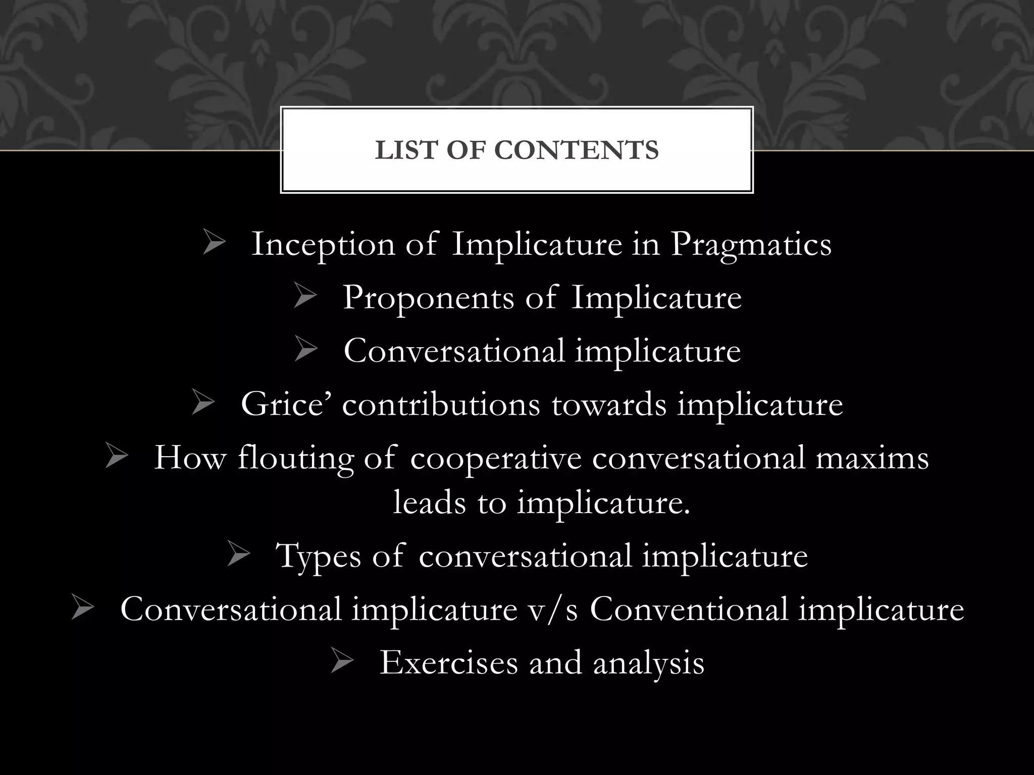 Conversational Implicature ,coperative principles , conventional implicature | PPTX