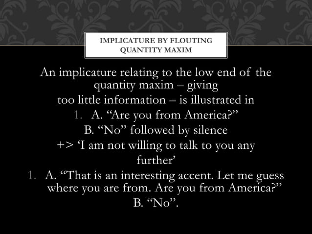 Conversational Implicature ,coperative principles , conventional ...