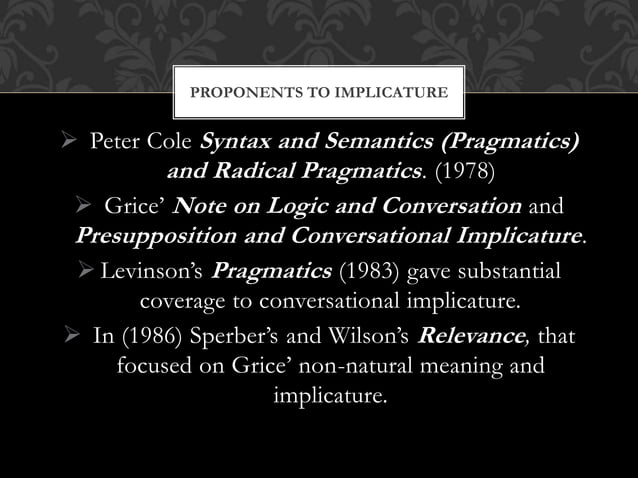 Conversational Implicature Coperative Principles Conventional Implicature Ppt