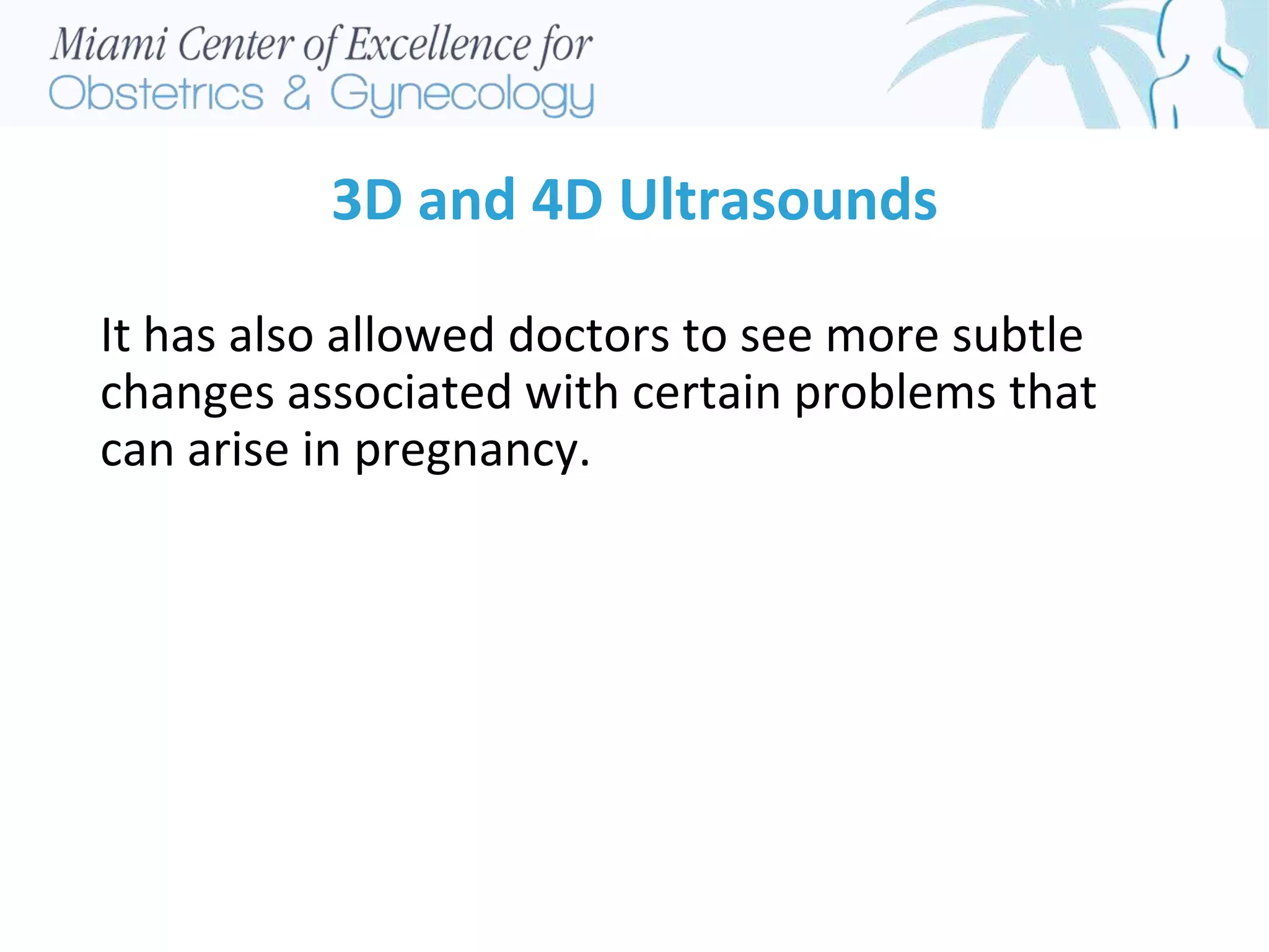 What Are the Advantages of 3D and 4D Ultrasounds? | PPTX