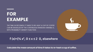 4.2 Expected Values of Continuous Random Variables.pptx