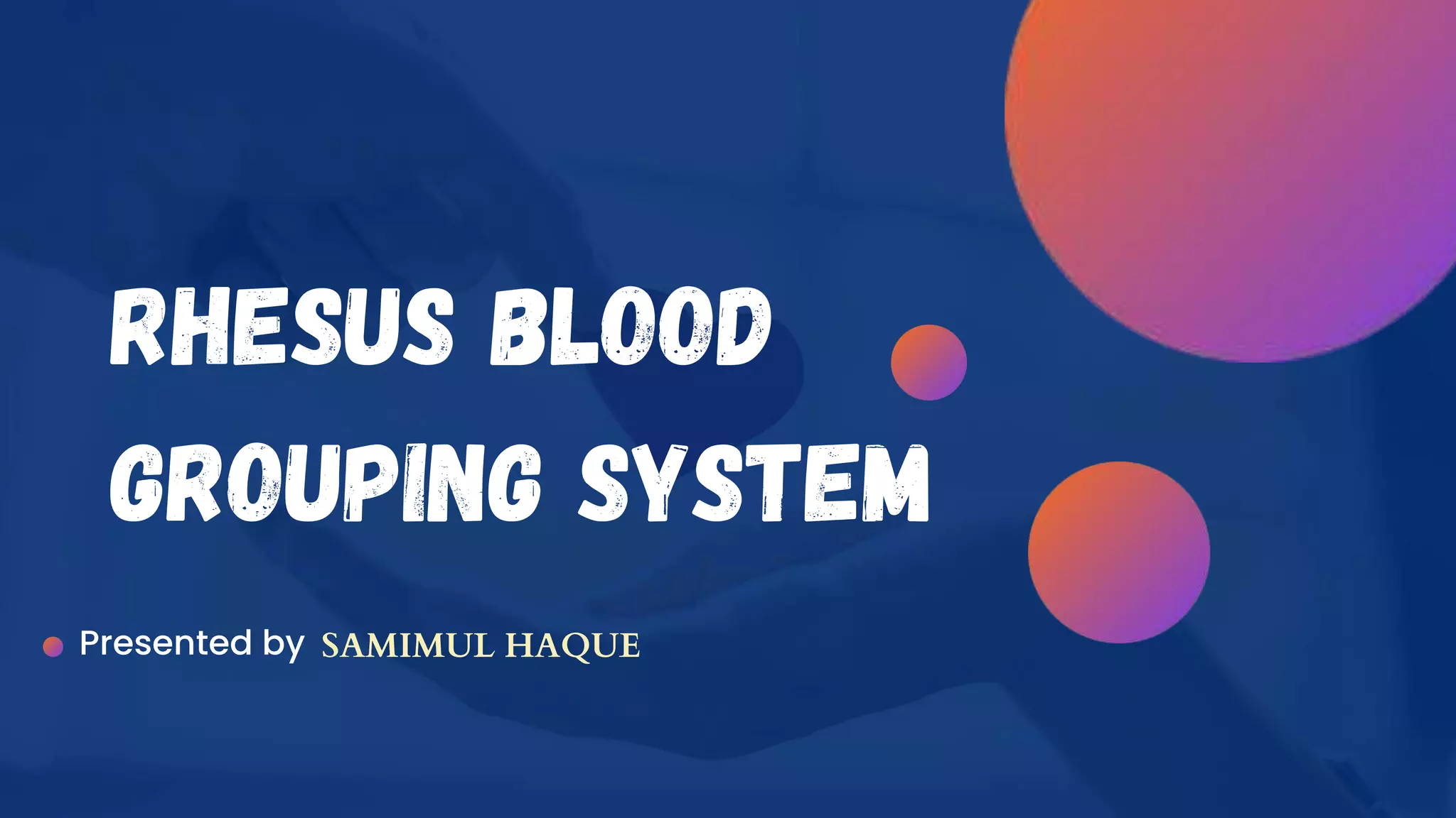 RHESUS BLOOD GROUPING SYSTEM | PPTX