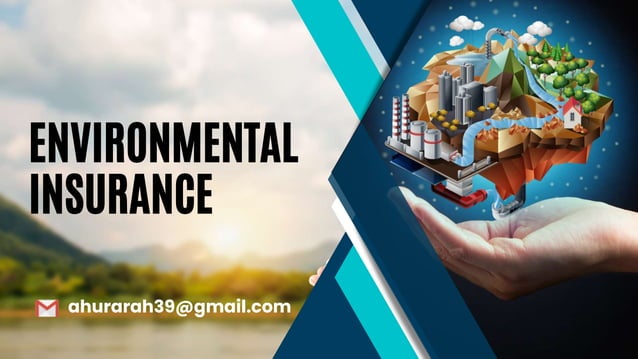 Environmental insurance, types , advantages and disadvantages ...