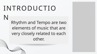 MUSICAL CONTENT ON RHYTHM AND TEMPO LESSON | PPTX