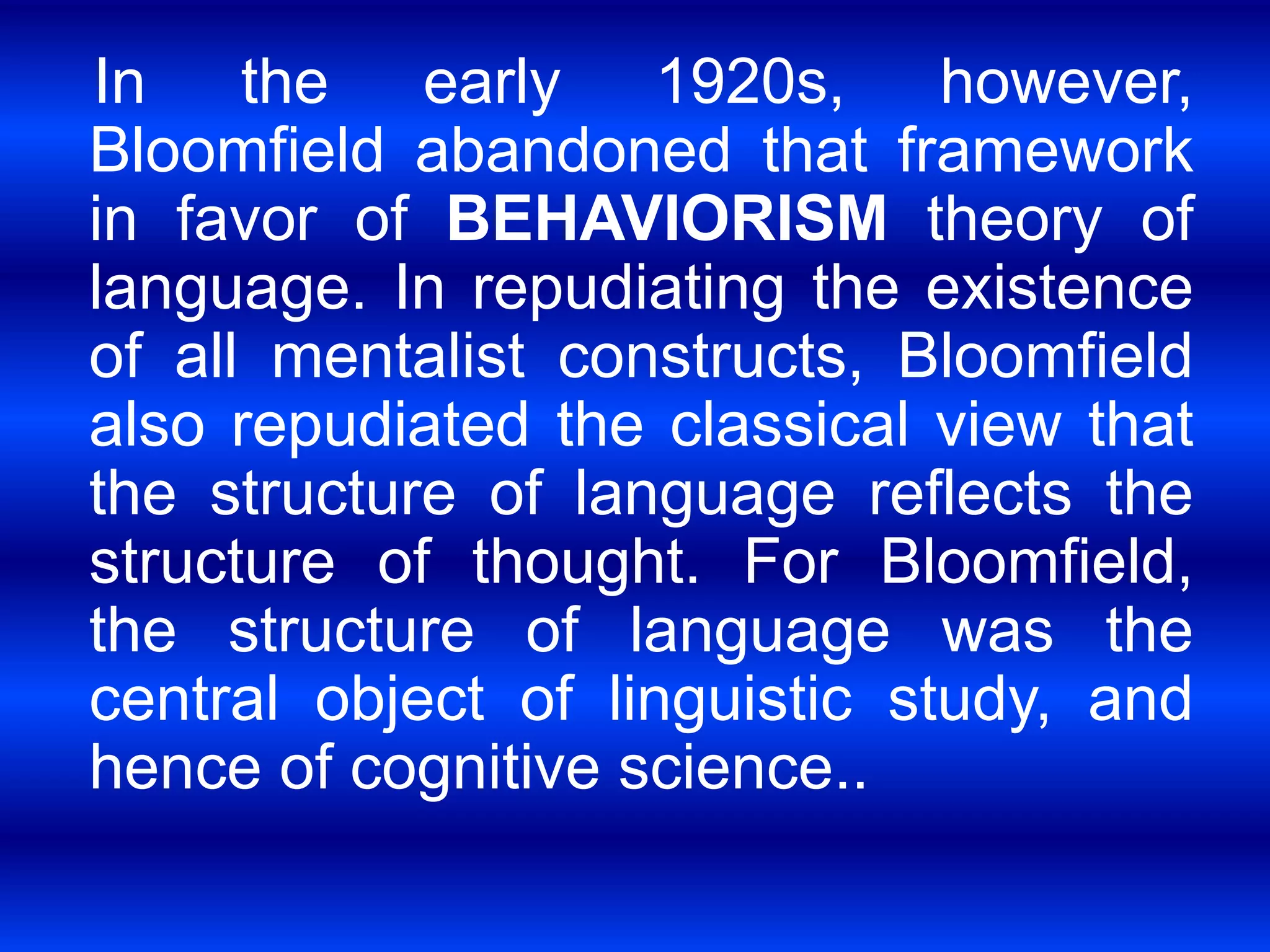 Pptx bloomfieldian theory report | PPTX