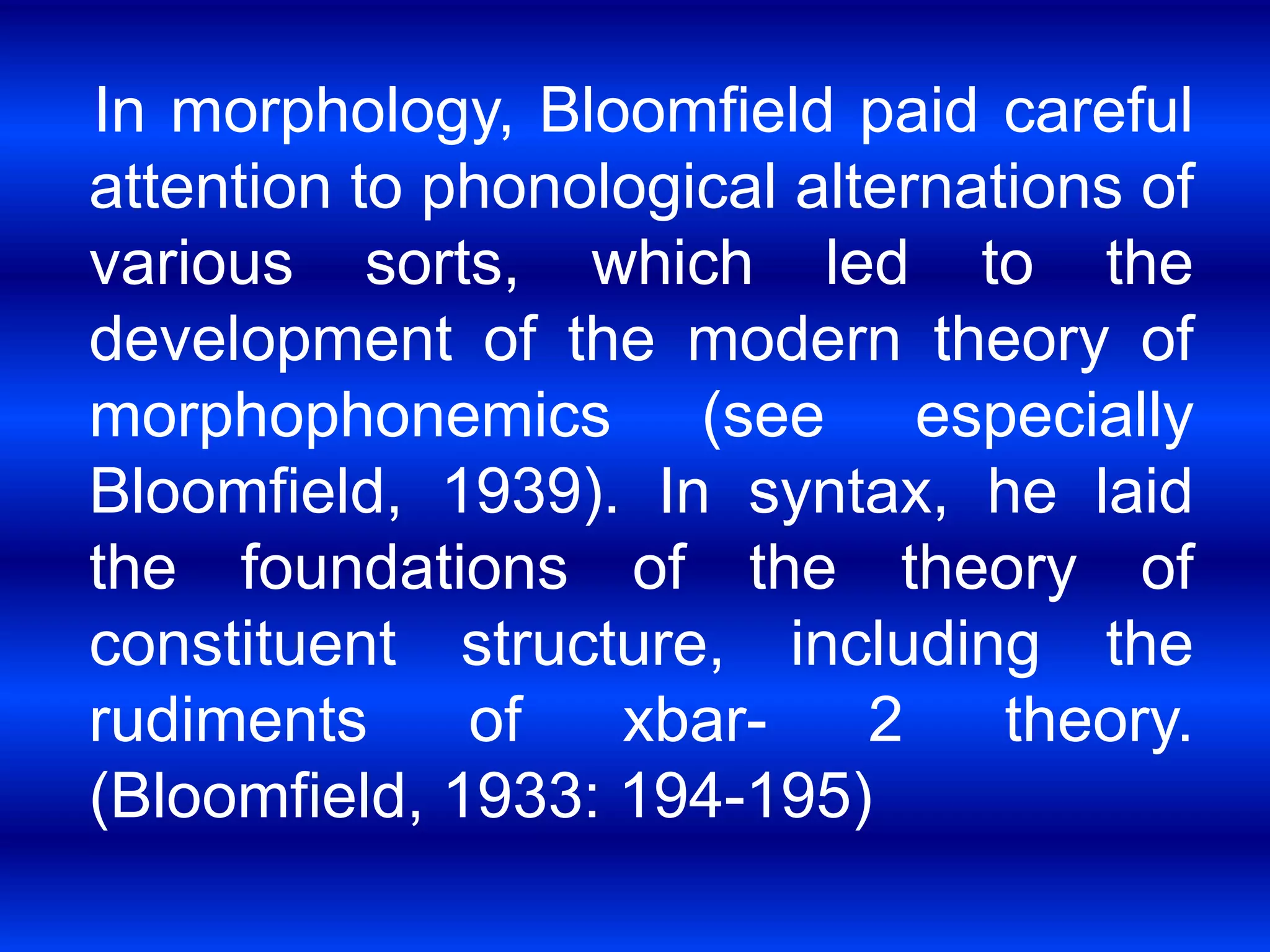 Pptx bloomfieldian theory report | PPTX
