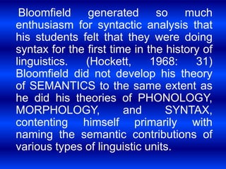 Pptx bloomfieldian theory report | PPTX