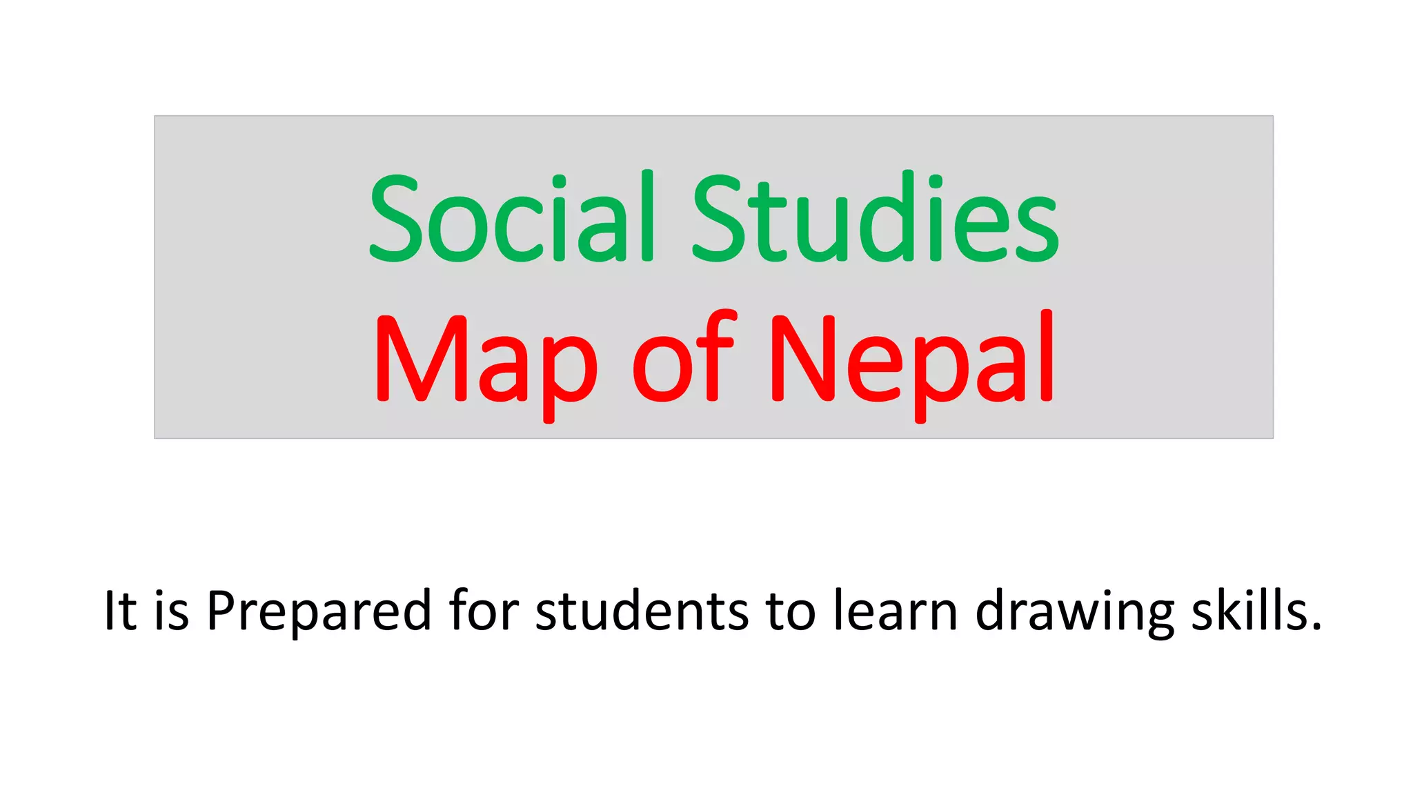 Pptx Map of Nepal Drawing Skill 01 | PPTX