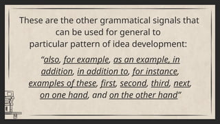 Using appropriate grammatical signals to each pattern of idea ...