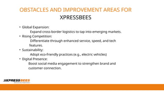 PPT_Xpressbees - a detailed presentation about expressbees | PPTX ...