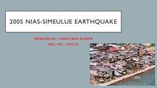 In-Depth Analysis of the 2005 Nias–Simeulue Earthquake: Causes, Impacts, and Lessons from One of ...