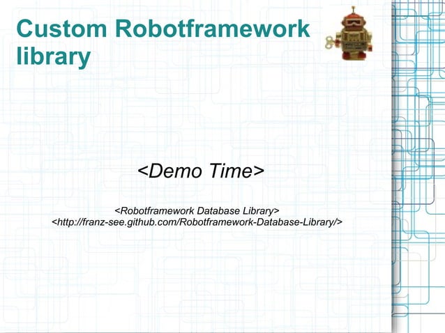 Robotframework Presentation - Pinoy Python Meetup 2011January12 | PPT