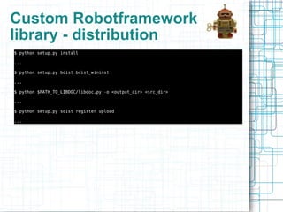 Robotframework Presentation - Pinoy Python Meetup 2011January12 | PPT | Robotics | Technology ...