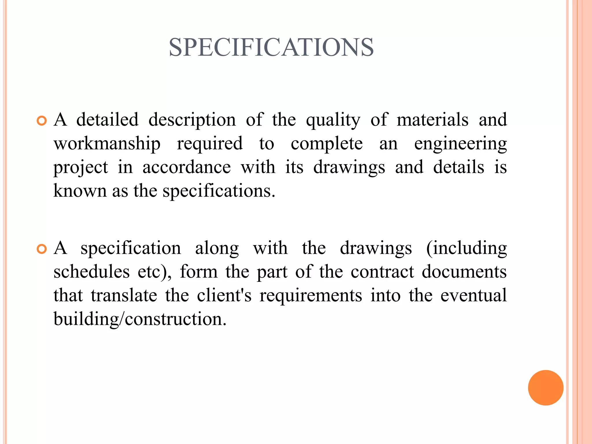 IMPORTANCE & PURPOSES OF SPECIFICATION