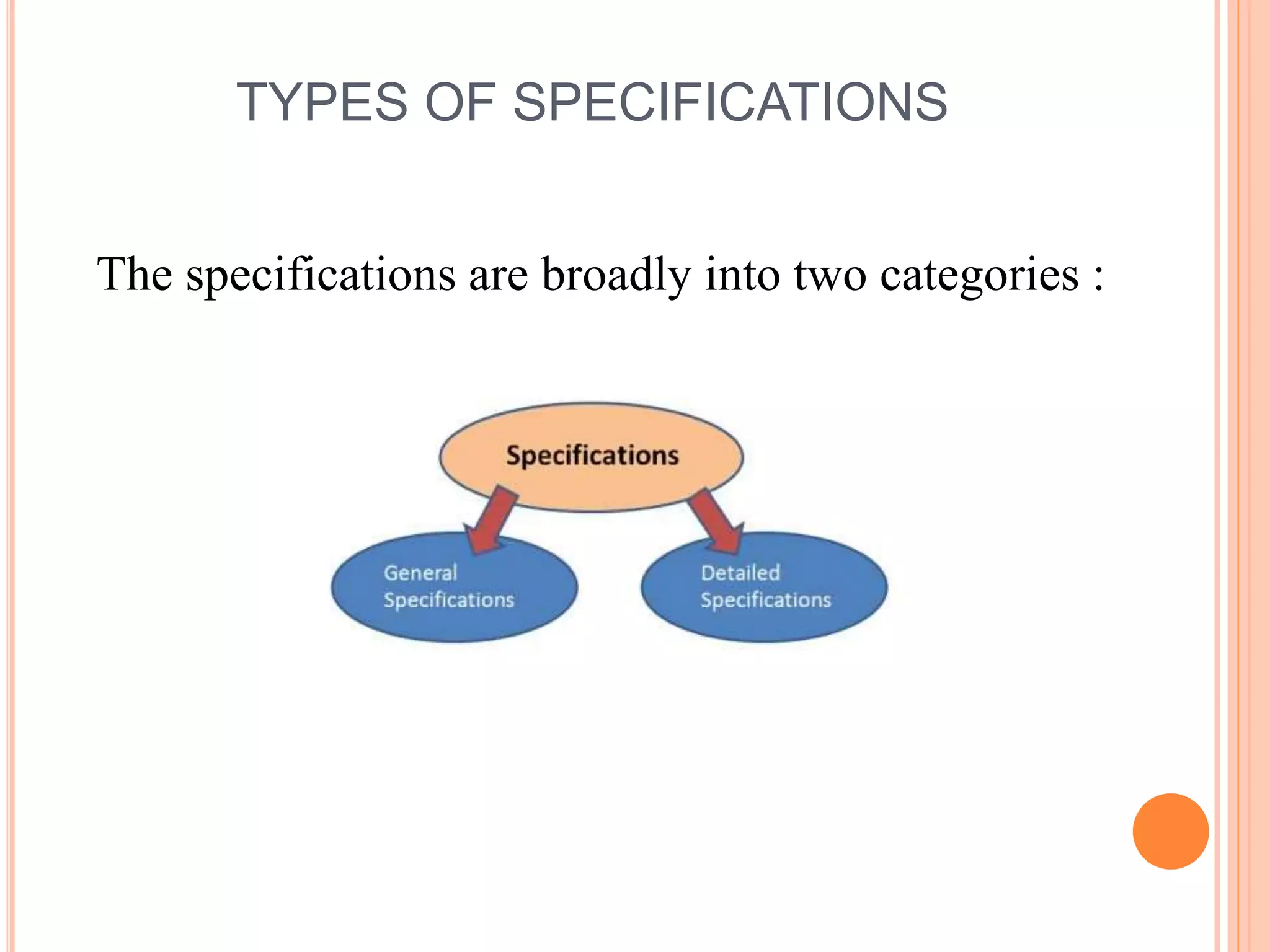IMPORTANCE & PURPOSES OF SPECIFICATION