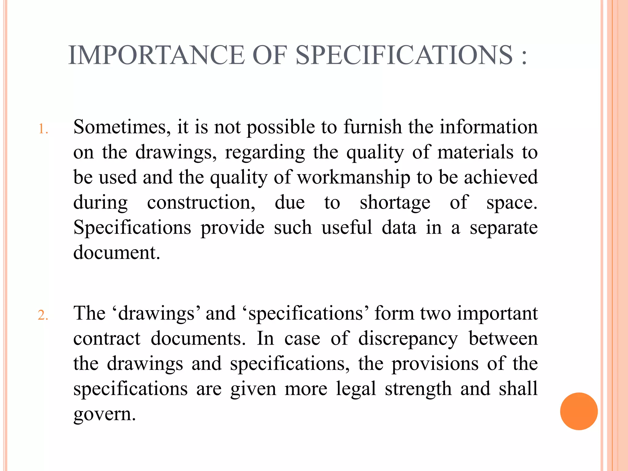 IMPORTANCE & PURPOSES OF SPECIFICATION