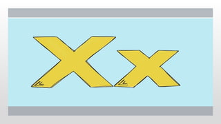 Alphabet - X | PPTX