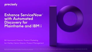 Enhance ServiceNow with Automated Discovery for Mainframe and IBM i | PPTX