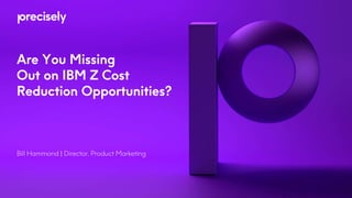 IBM Z Cost Reduction Opportunities. Are you missing out? | PPTX