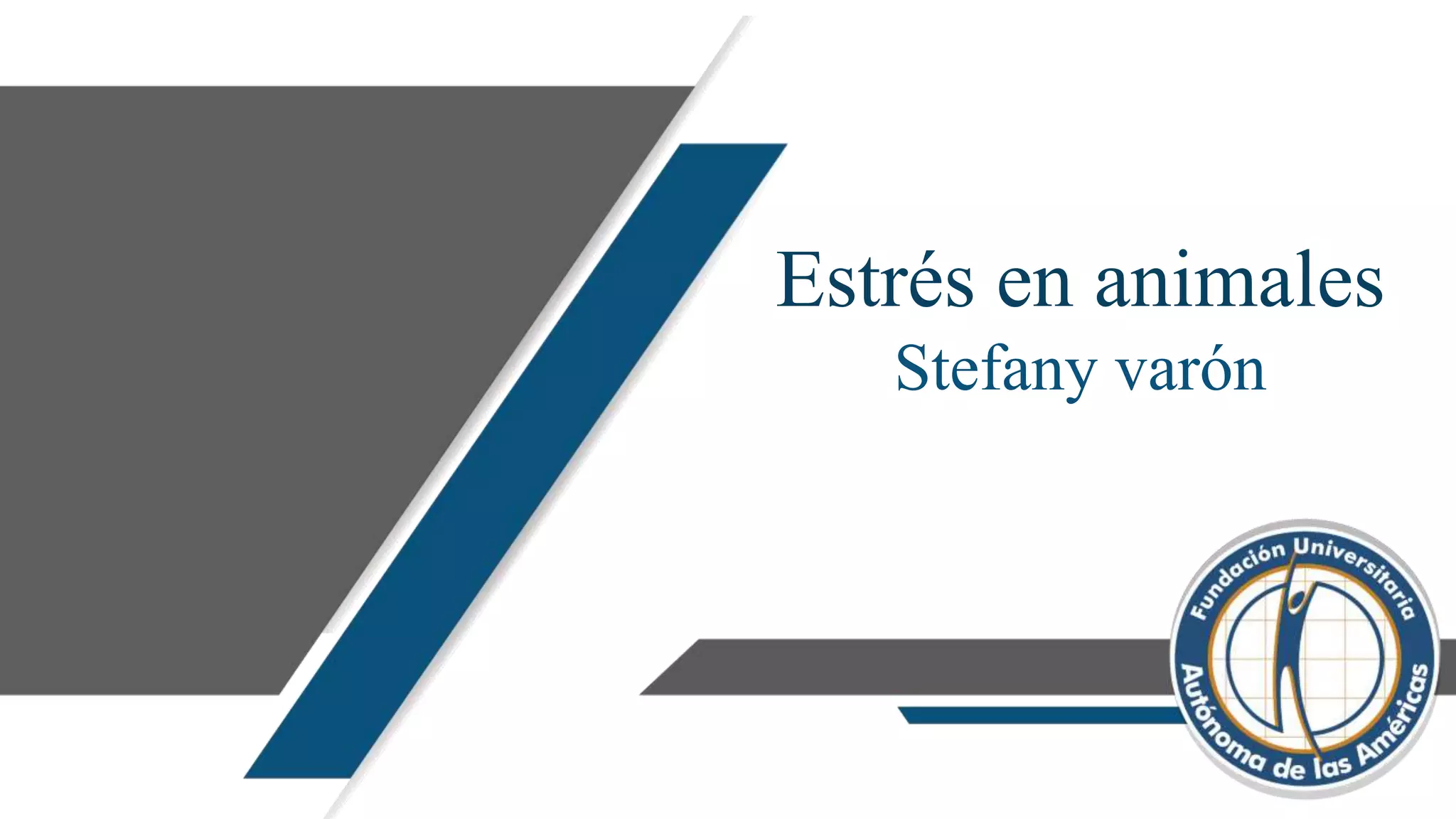 Ppw el estres en animales | PPTX | Veterinary Medicine | Pets