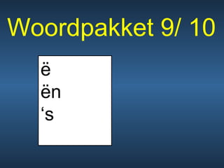 dictee taalverhaal gr7 wp 9 en 10 | PPT