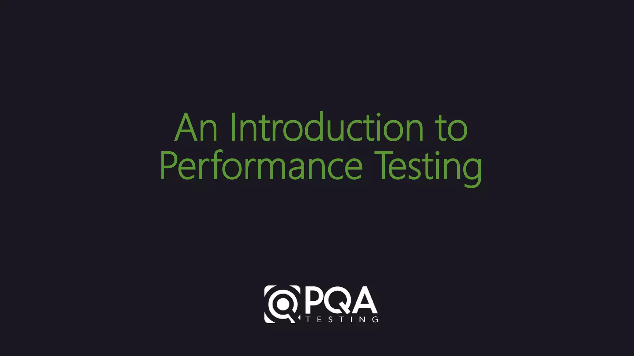 PQA's Performance Testing 101 | PPT