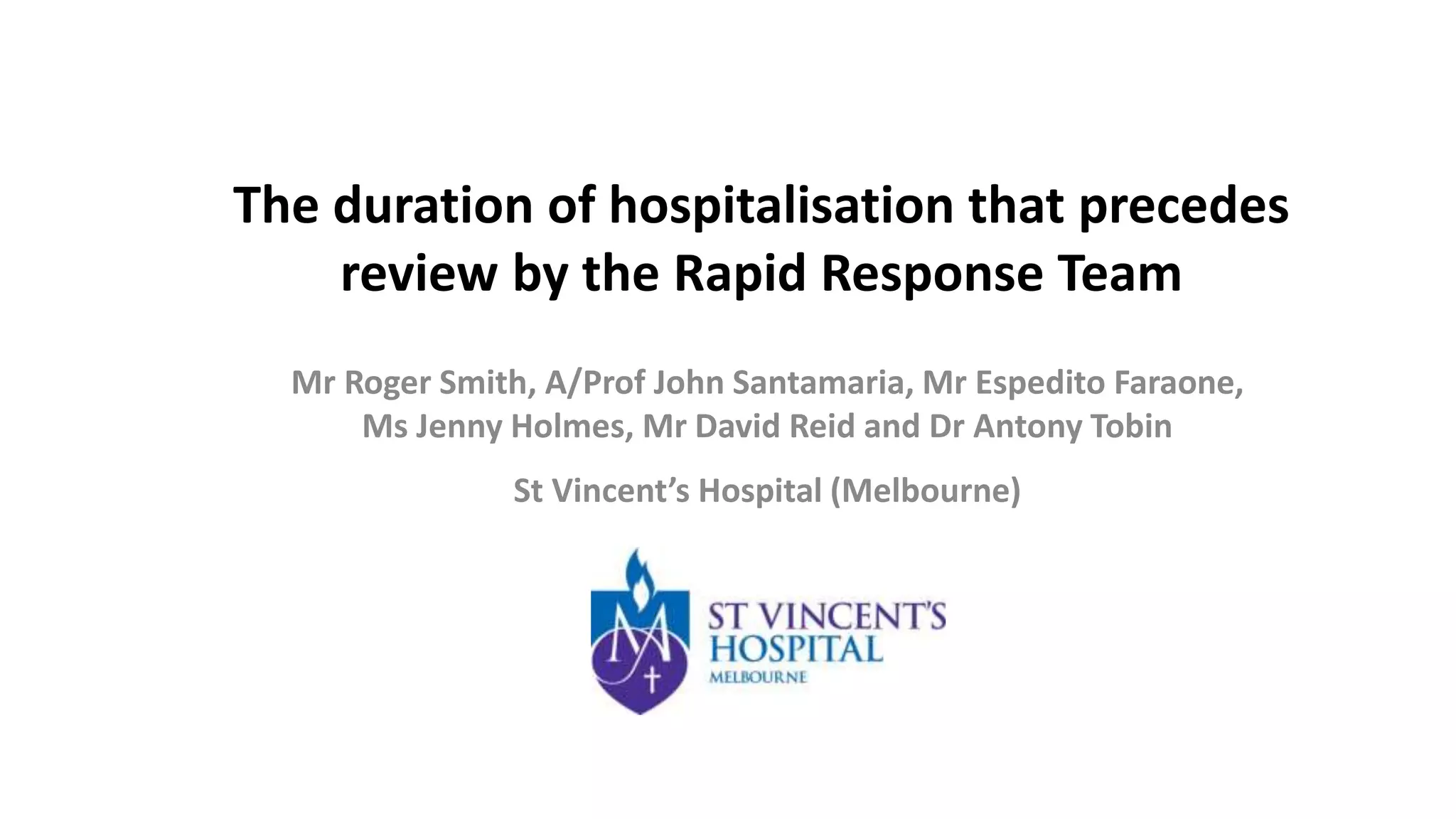 ANZICS S&Q 2014 - Abstract Presentation: Smith on duration of ...