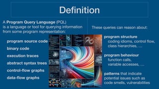 A Brief Overview of (Static) Program Query Languages | PPT