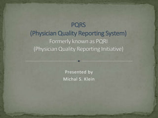 PQRS Overview | PPT