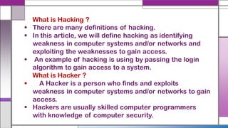 Hacking and protecting yourself from hackers . | PPT