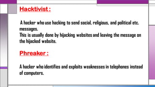 Hacking and protecting yourself from hackers . | PPT