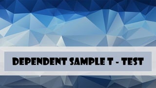 Dependent sample t test. . | PPT