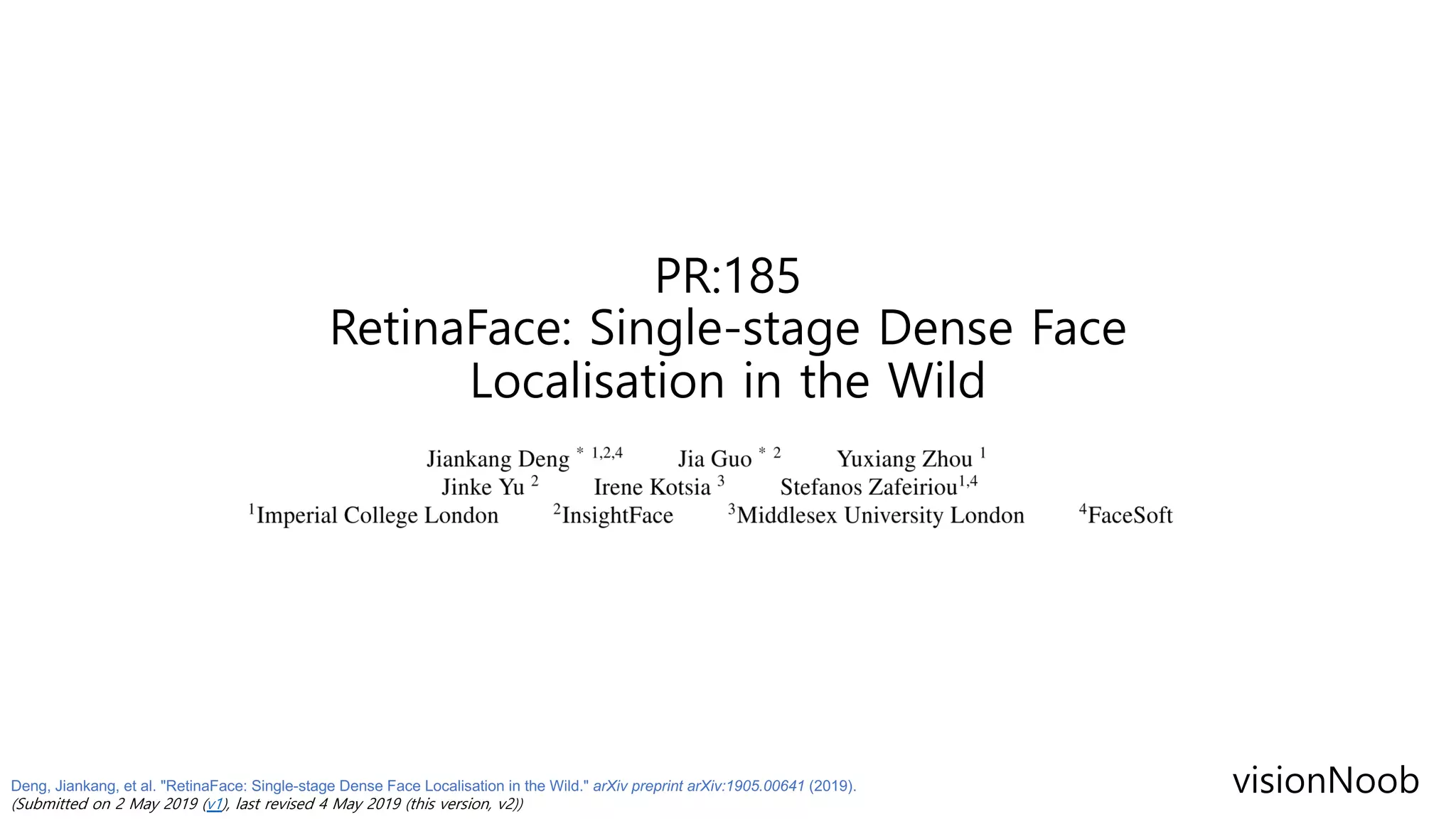 PR-185: RetinaFace: Single-stage Dense Face Localisation in the Wild | PPT