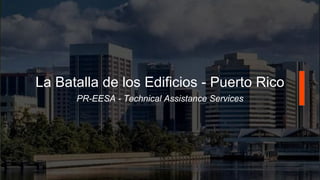 PR-EESA Puerto Rico Building Modernization Program Overview 02_05_2018 ...