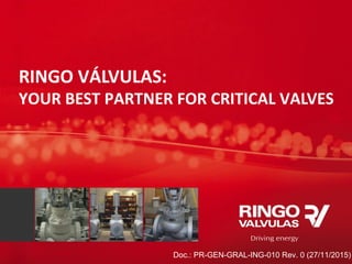 Ringo Valves - Driving Energy | PPT